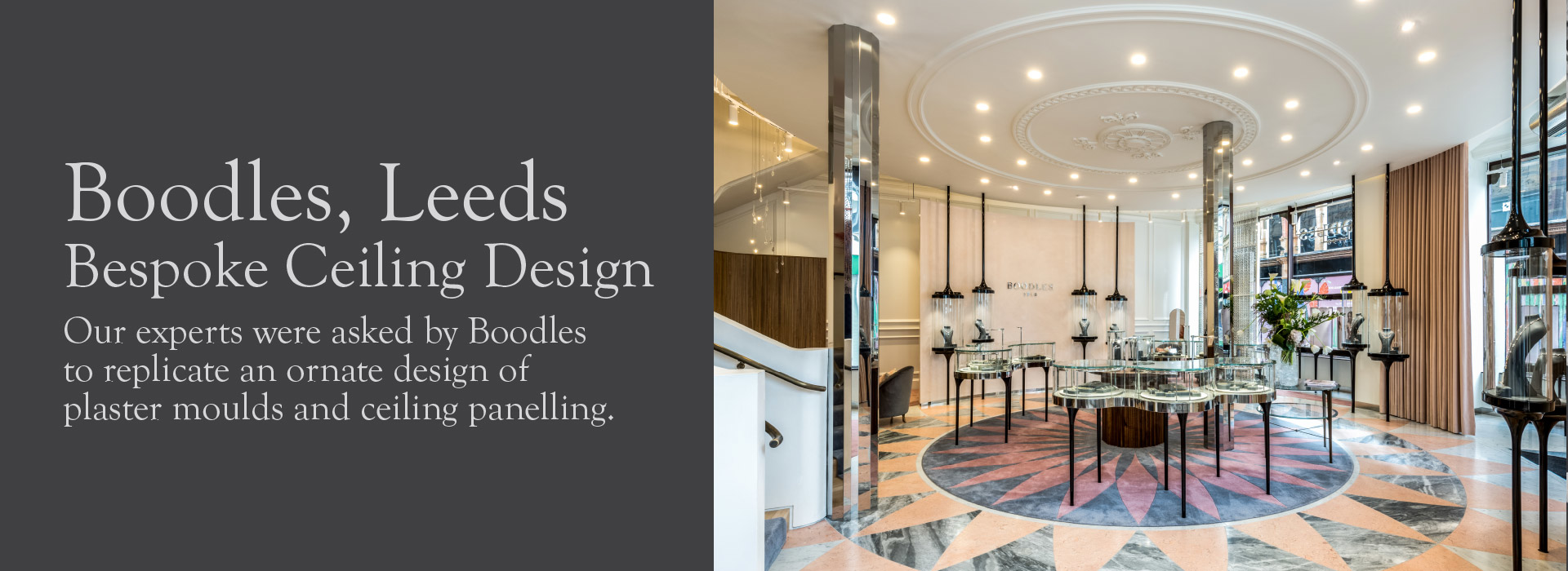 BOODLES, LEEDS - BESPOKE CEILING DESIGN